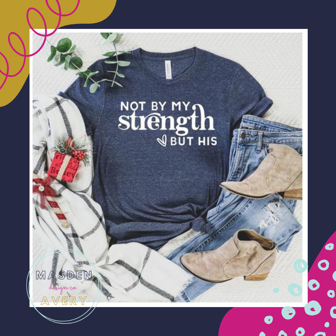 Not my strength – Masden Avery Design Co.