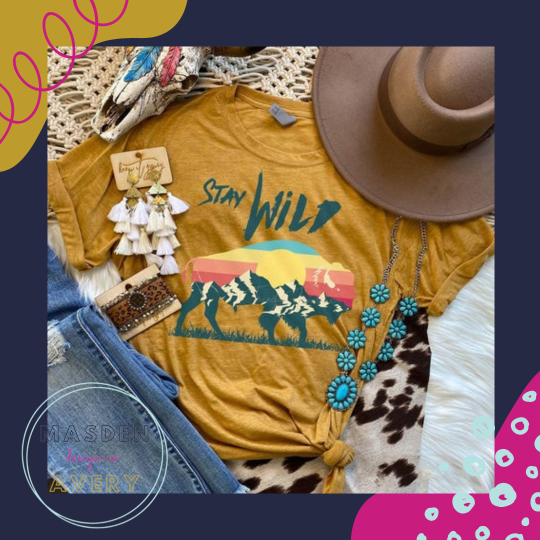 Stay Wild – Masden Avery Design Co.